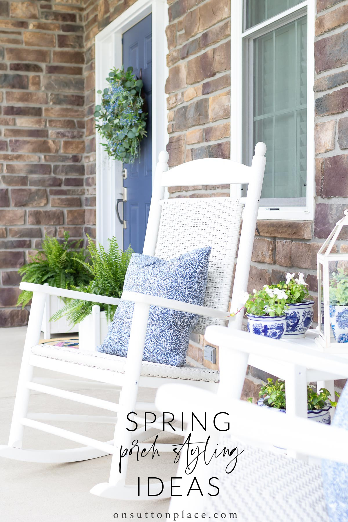 Easy Spring Porch Refresh: Ideas & Inspiration - On Sutton Place