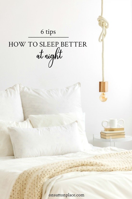 How to Sleep Better at Night | 6 Easy Tips - On Sutton Place