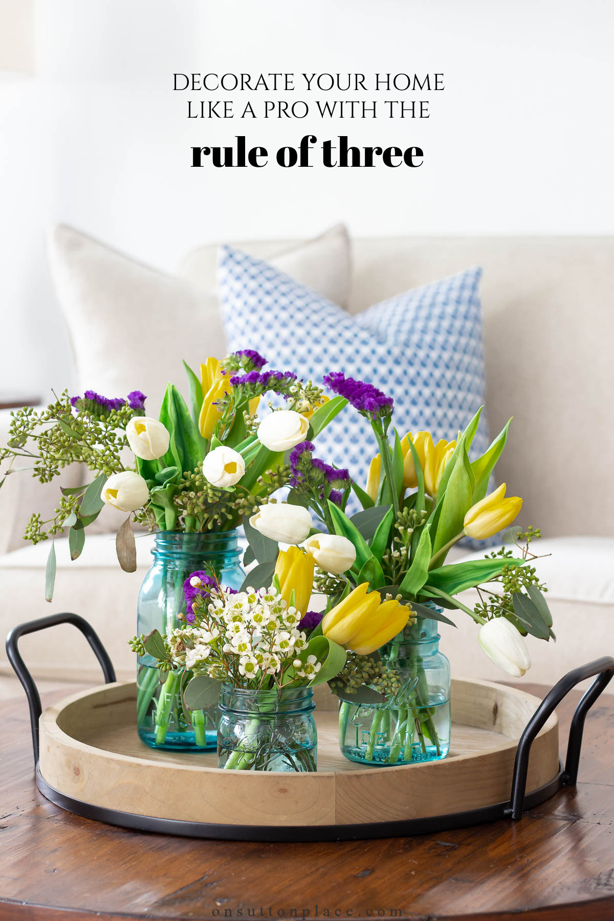 Mastering Home Decor with the Rule of Three - On Sutton Place