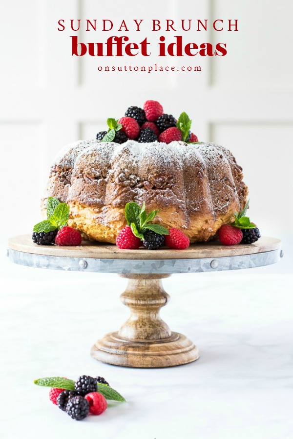Sunday Brunch Buffet Recipes & Ideas - On Sutton Place