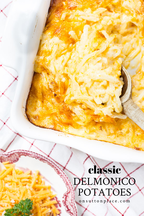 Make Ahead Classic Delmonico Potatoes Recipe - On Sutton Place