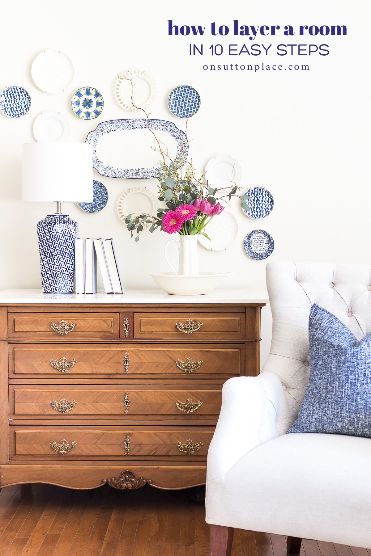 How to Layer a Room in 10 Easy Steps - On Sutton Place