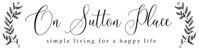 On Sutton Place - Simple Living for a Happy Life