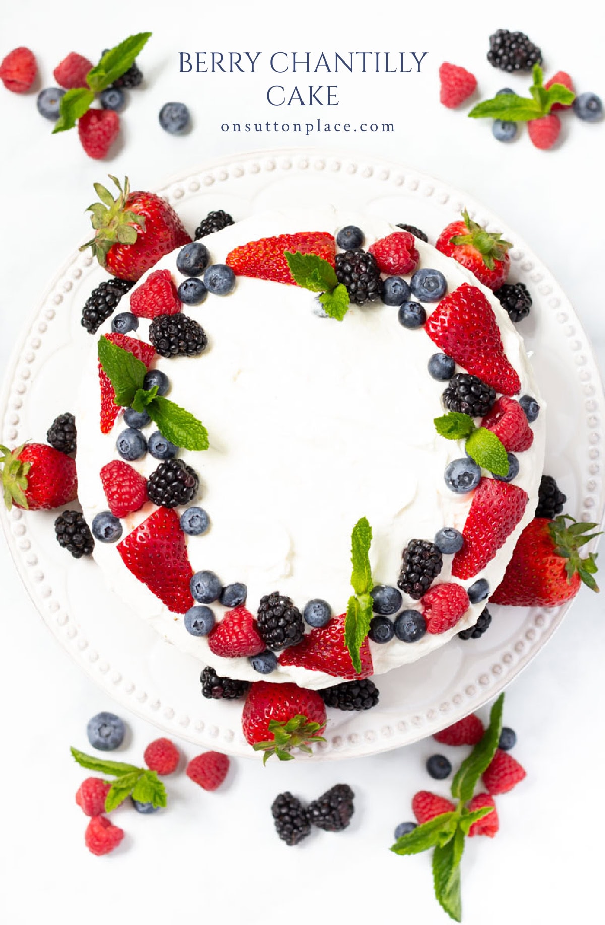 Simplified Berry Chantilly Cake Recipe - On Sutton Place