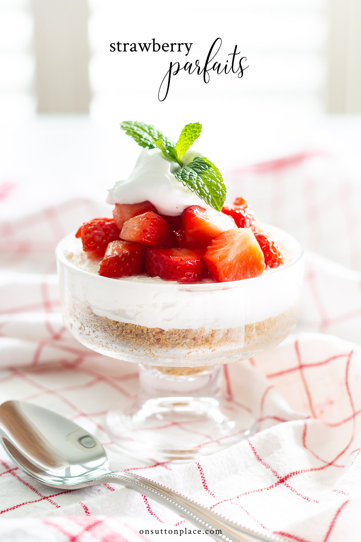 Strawberry Parfait Recipe - On Sutton Place