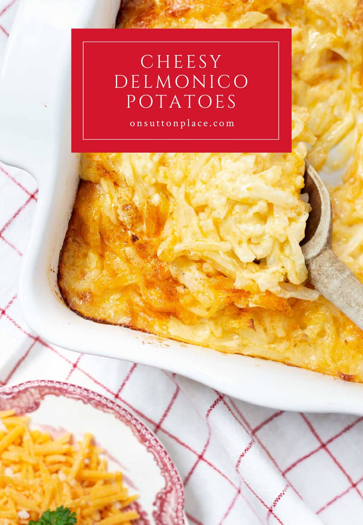 Make Ahead Classic Delmonico Potatoes Recipe - On Sutton Place