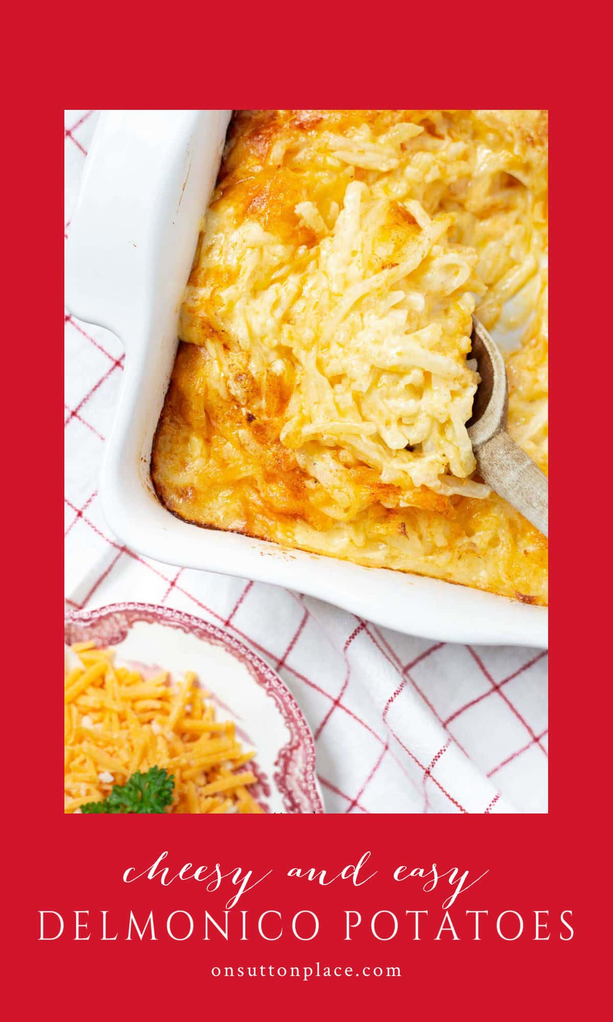 Make Ahead Classic Delmonico Potatoes Recipe - On Sutton Place