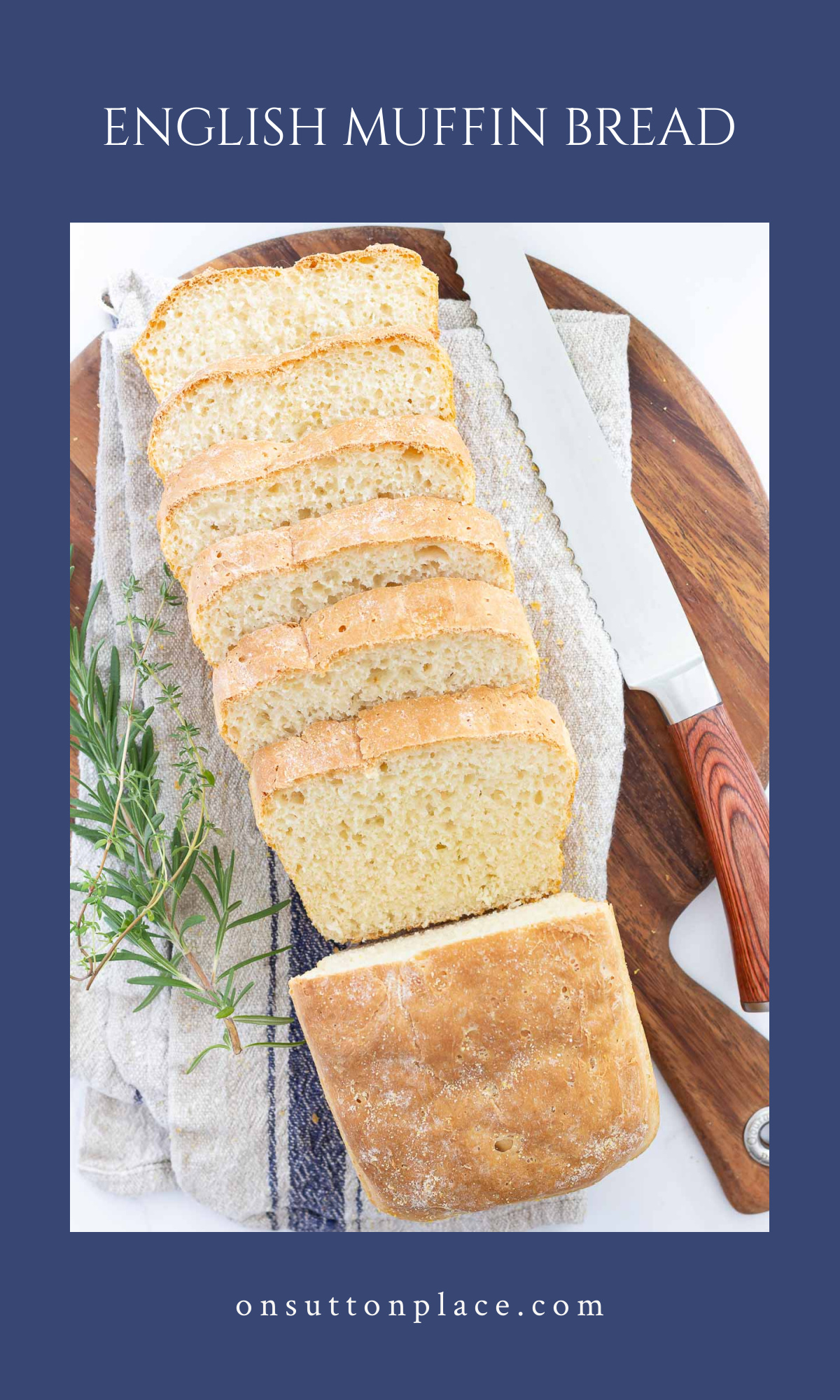 Easy English Muffin Bread Recipe - On Sutton Place