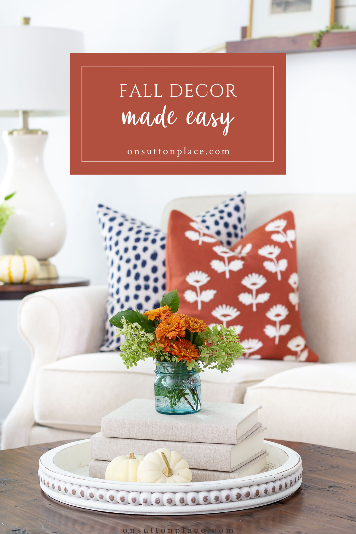 Easy Fall Decorating Ideas - On Sutton Place