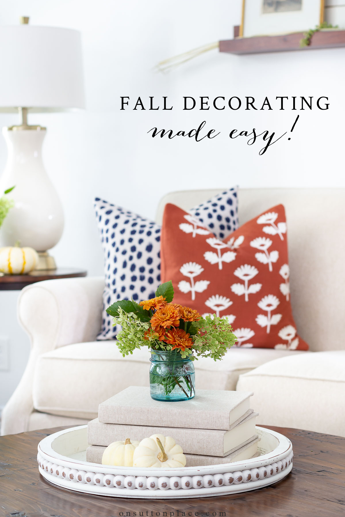 Easy Fall Decorating Ideas - On Sutton Place