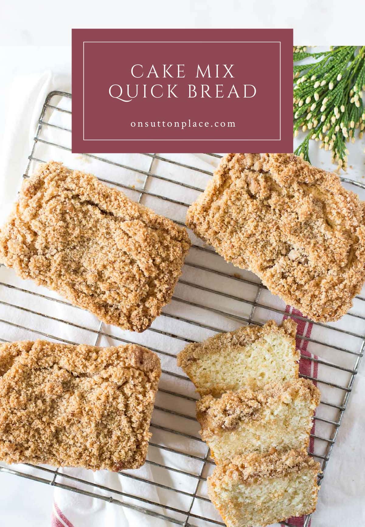 Cake Mix Quick Bread Recipe with Streusel Topping - On Sutton Place