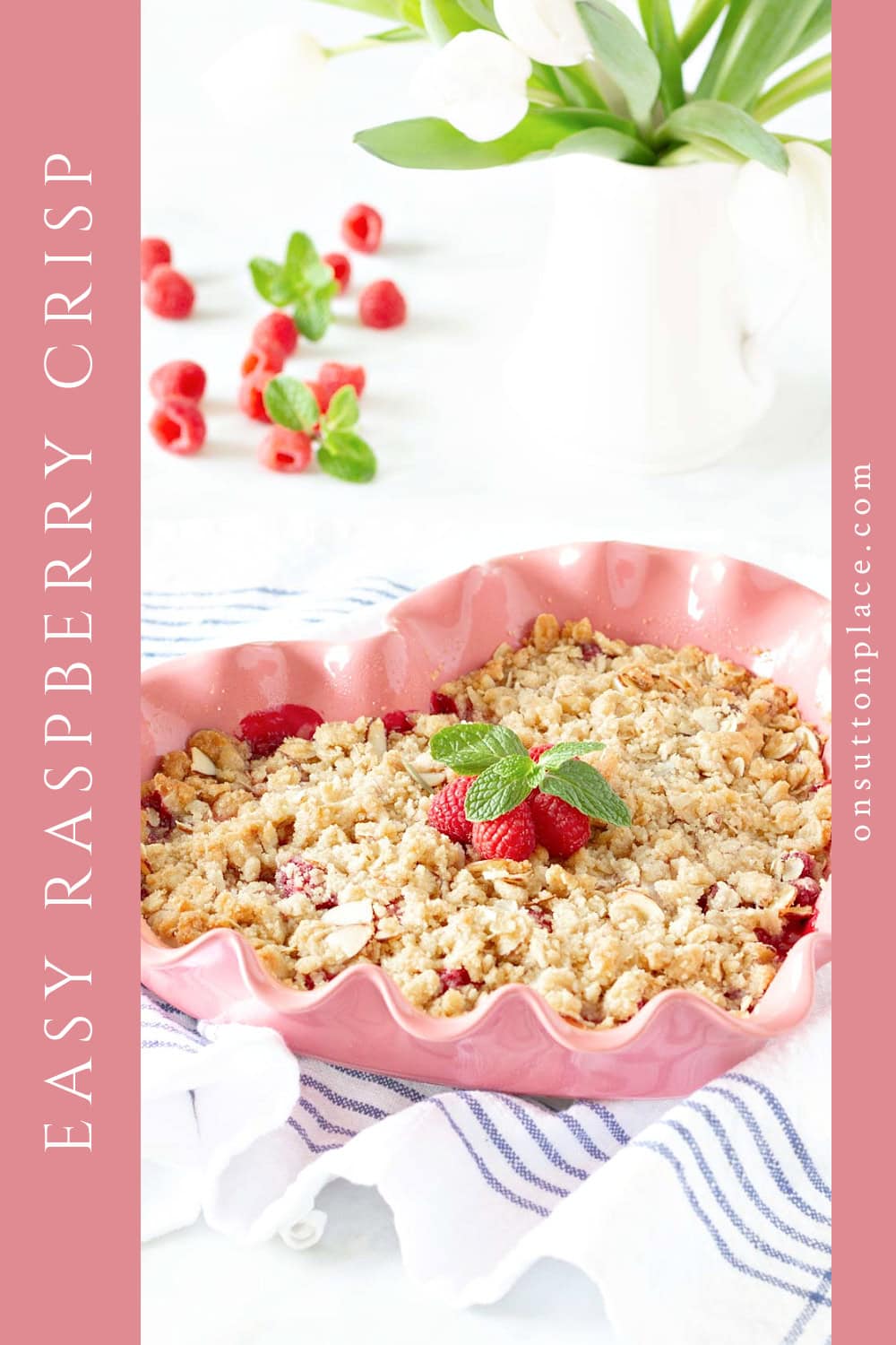 Raspberry Crisp Recipe (Valentine's Day Dessert) - On Sutton Place