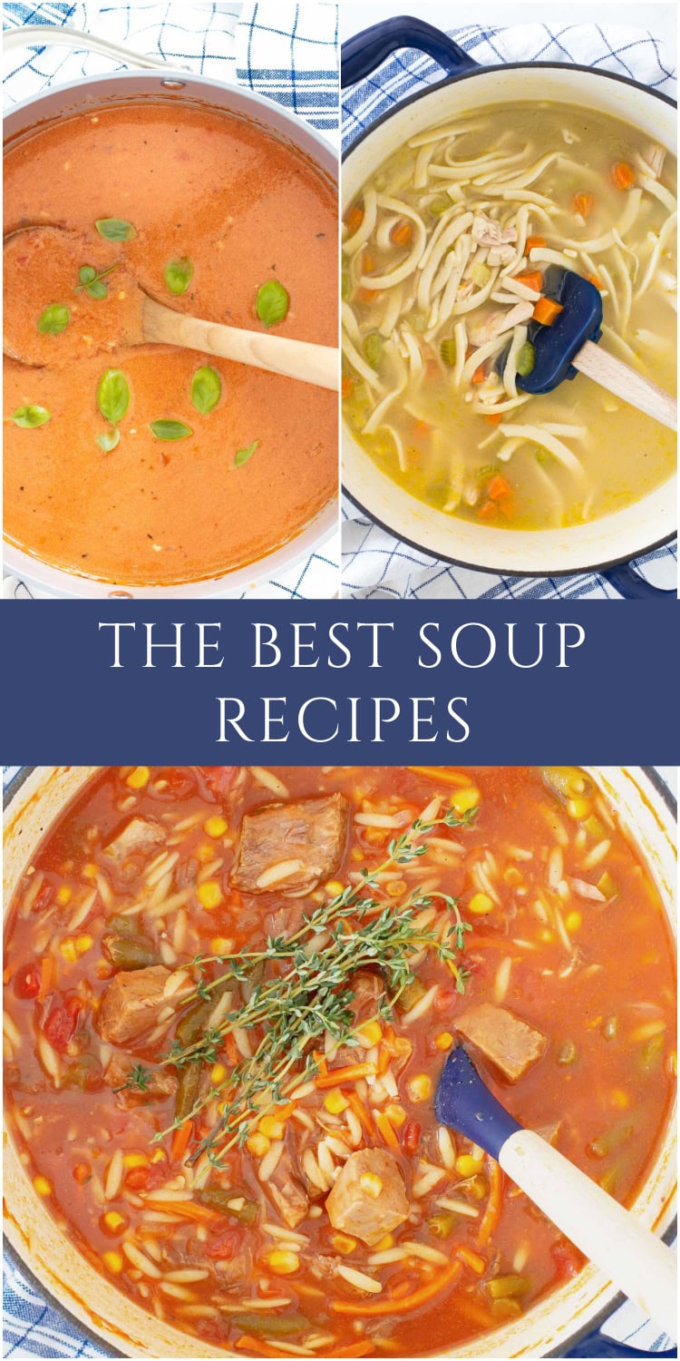 Best Soup Recipes To Warm Your Soul - On Sutton Place